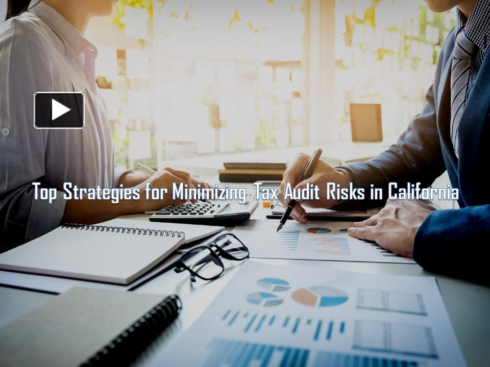 PPT – Top Strategies for Minimizing Tax Audit Risks in California ...