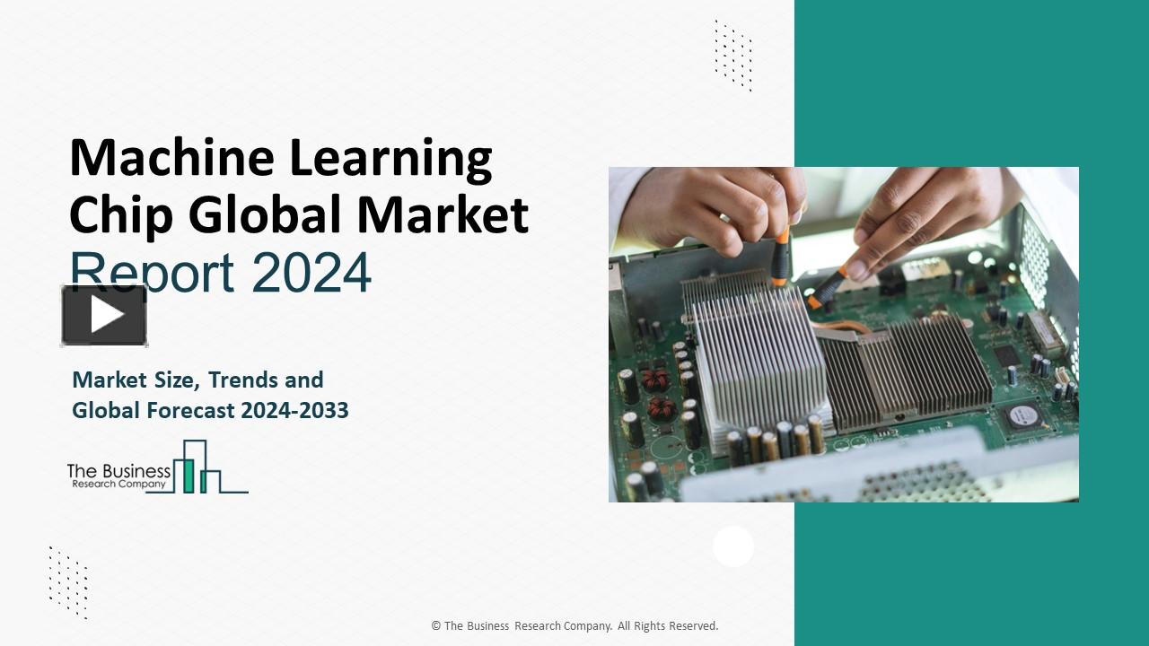 PPT – Machine Learning Chip Market Growth Analysis Report And Future ...