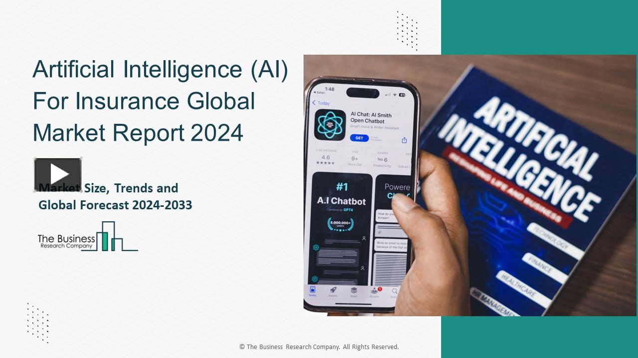 Artificial Intelligence (AI) For Insurance Global Market Report 2024 ...