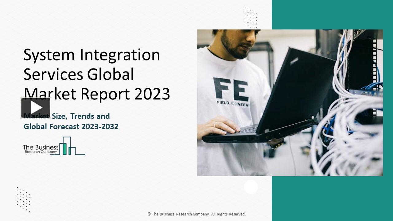 PPT – System Integration Services Market Growth Analysis And Forecast ...