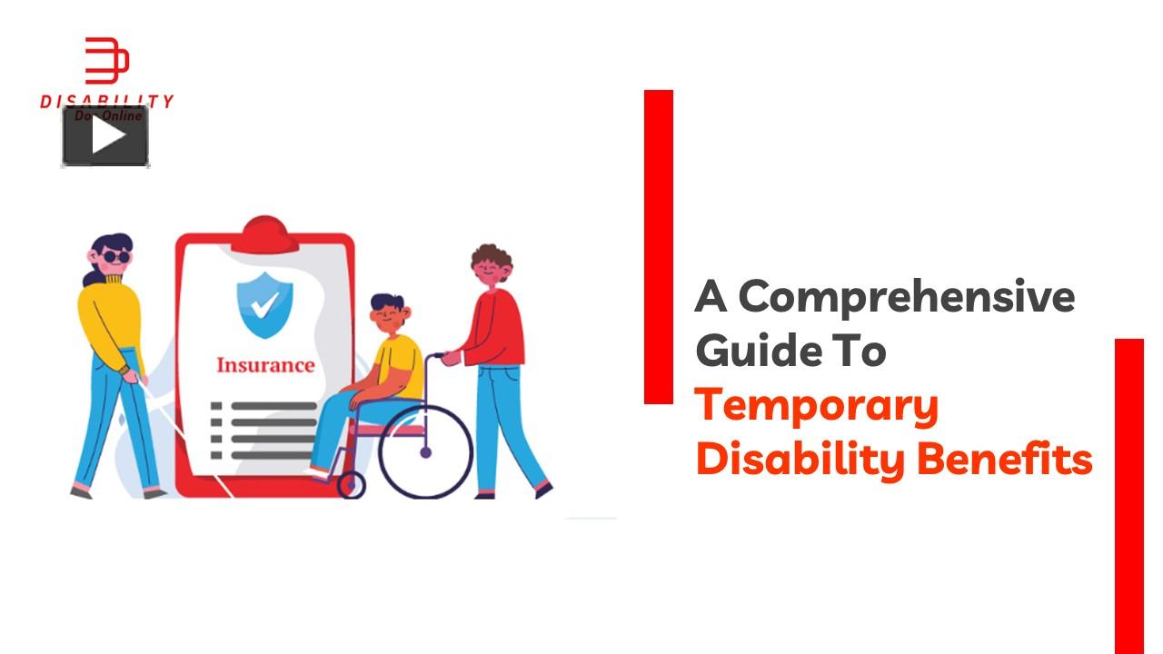 A Comprehensive Guide To Temporary Disability Benefits presentation ...