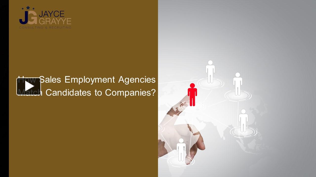 PPT – How Sales Employment Agencies Match Candidates to Companies ...