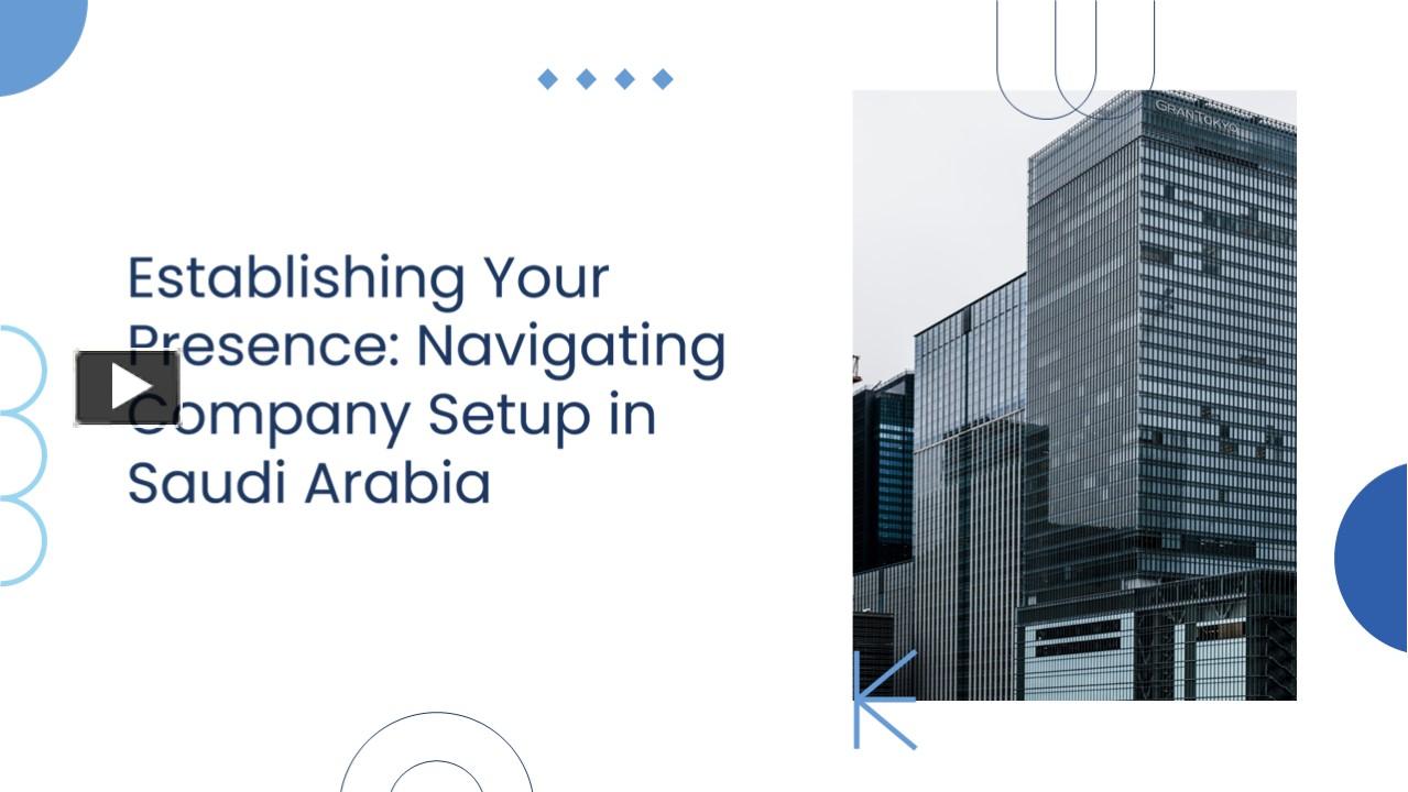 Company Setup in Saudi Arabia presentation | free to download