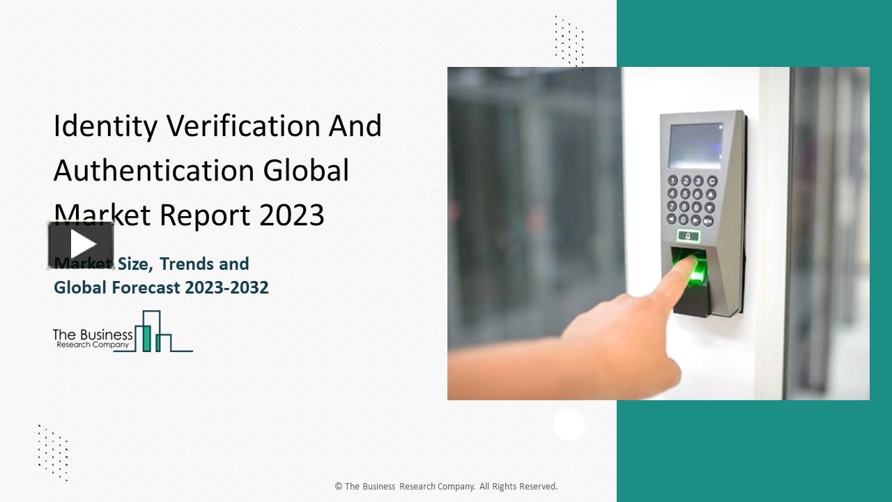PPT – Identity Verification And Authentication Market Size, Share ...
