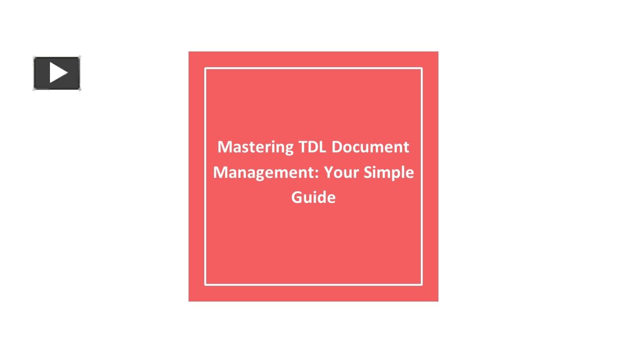 PPT – Mastering TDL Document Management: Your Simple Guide PowerPoint ...