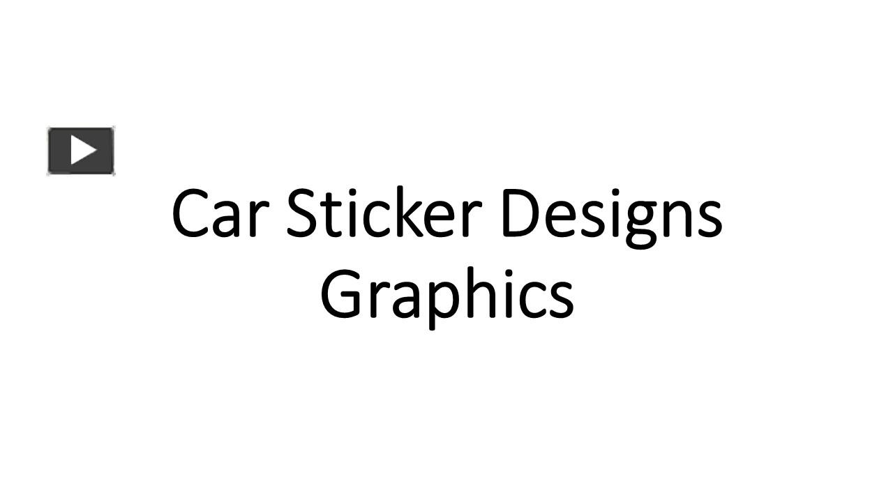 PPT – Car Sticker Design Graphic PowerPoint presentation | free to ...