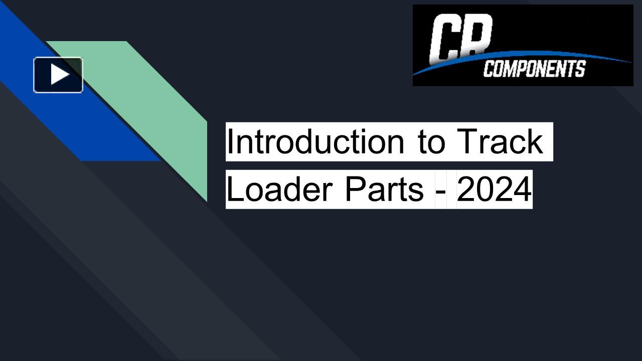PPT – Track Loader Parts - CR Components PowerPoint presentation | free ...