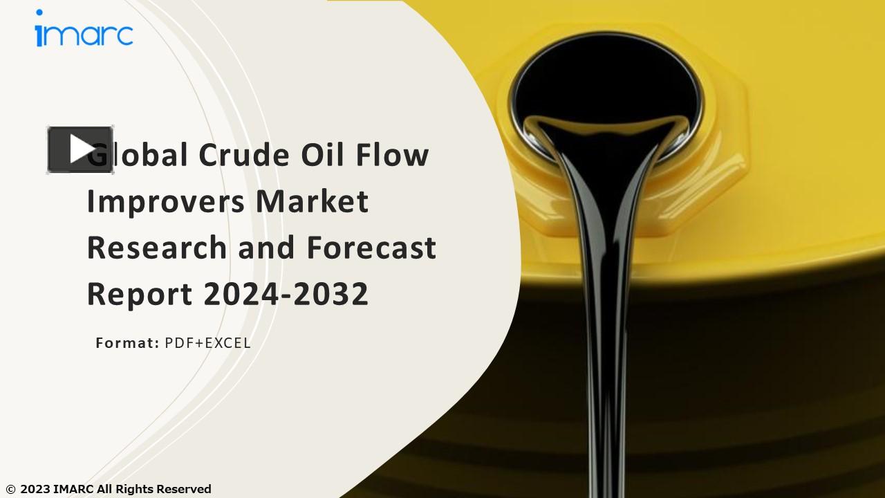 Crude Oil Flow Improvers Market PPT: Growth, Outlook, Demand, Keyplayer ...