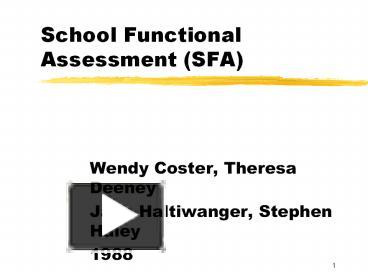 School Functional Assessment (SFA) presentation | free to view