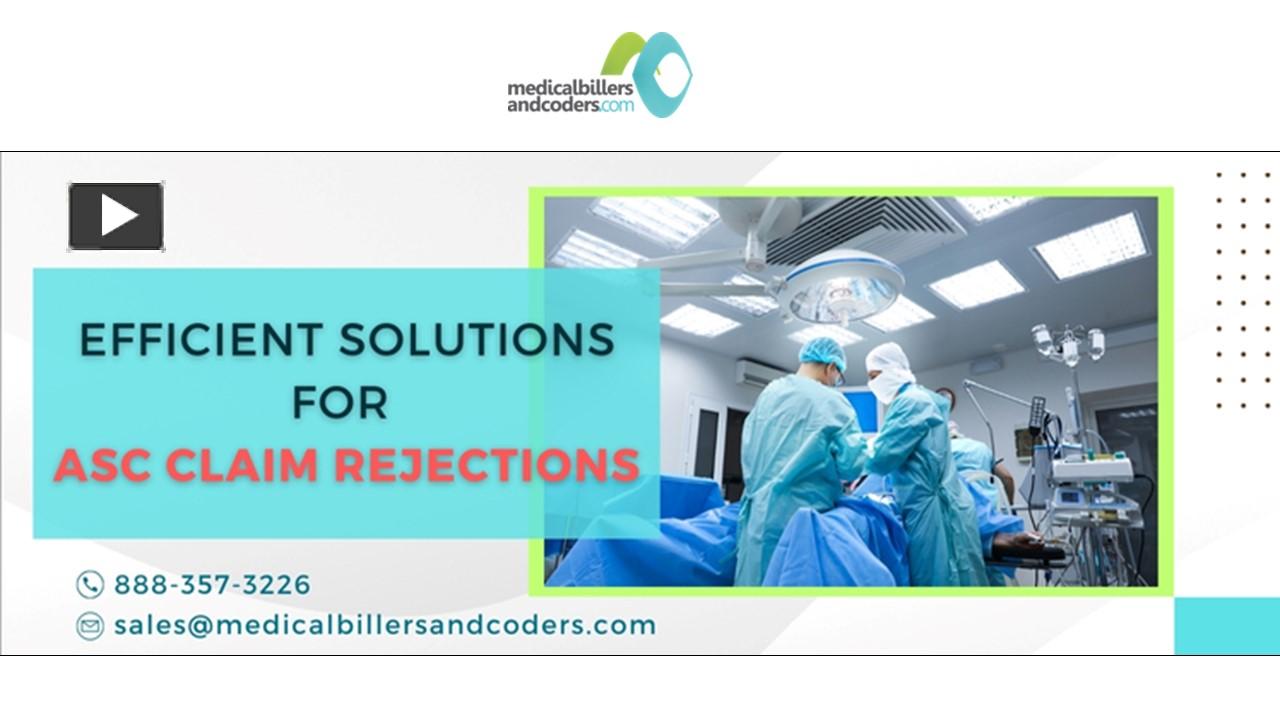 PPT – Efficient Solutions for ASC Claim Rejections PowerPoint ...