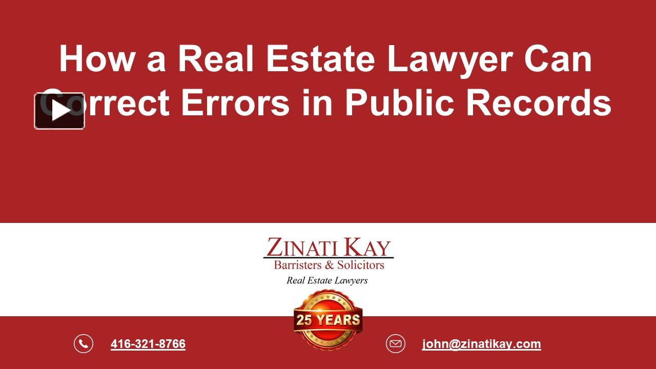 PPT – How a Toronto Real Estate Lawyer Can Correct Errors in Public ...