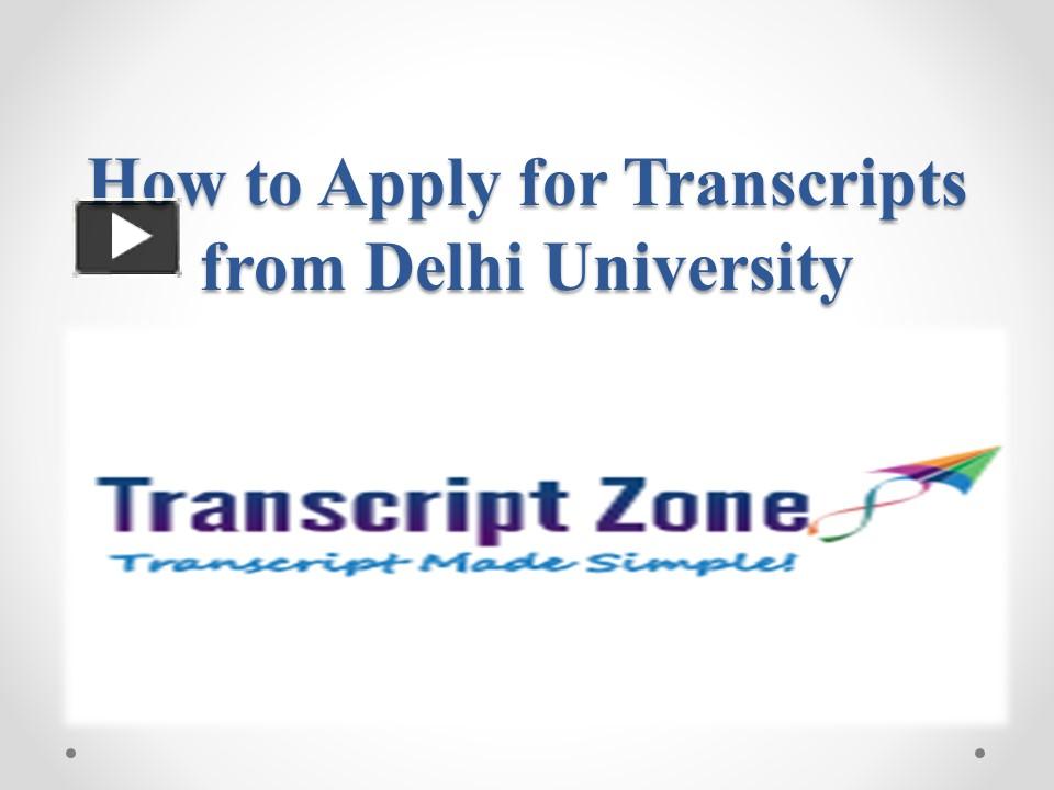 PPT – How to Apply for Transcripts from Delhi University PowerPoint ...
