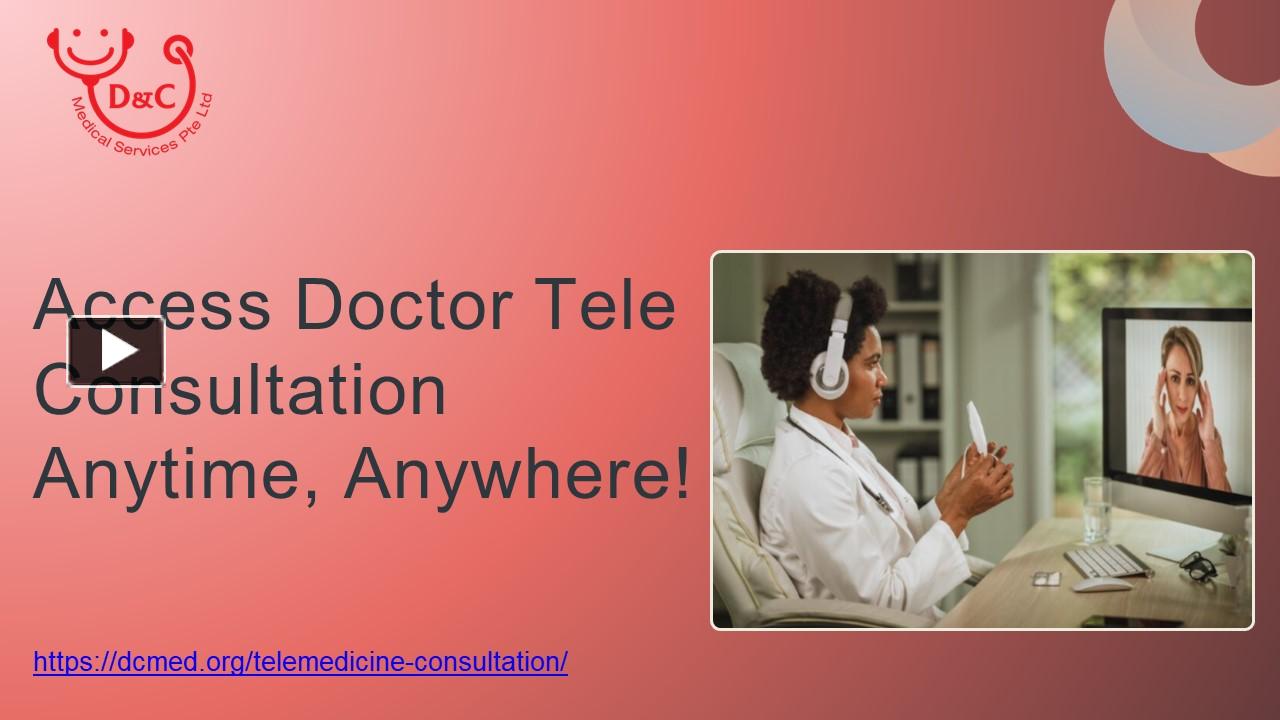 Access Doctor Tele Consultation Anytime, Anywhere presentation | free ...