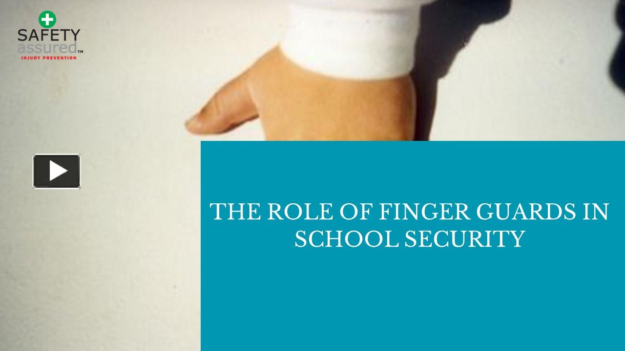 PPT – The Role of Finger Guards in School Security PowerPoint ...