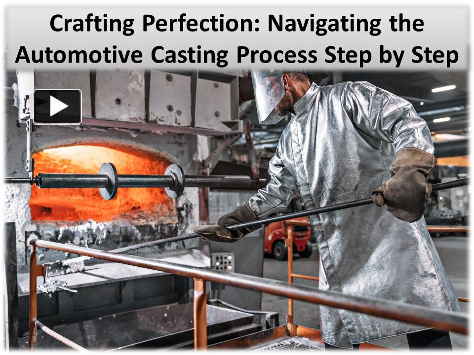 PPT – The Procedure for Casting Step by Step-by-Step Guide PowerPoint ...