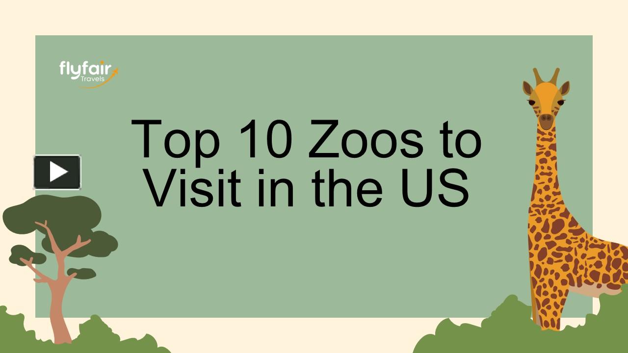PPT – Top 10 Zoos to Visit in the United States! PowerPoint ...