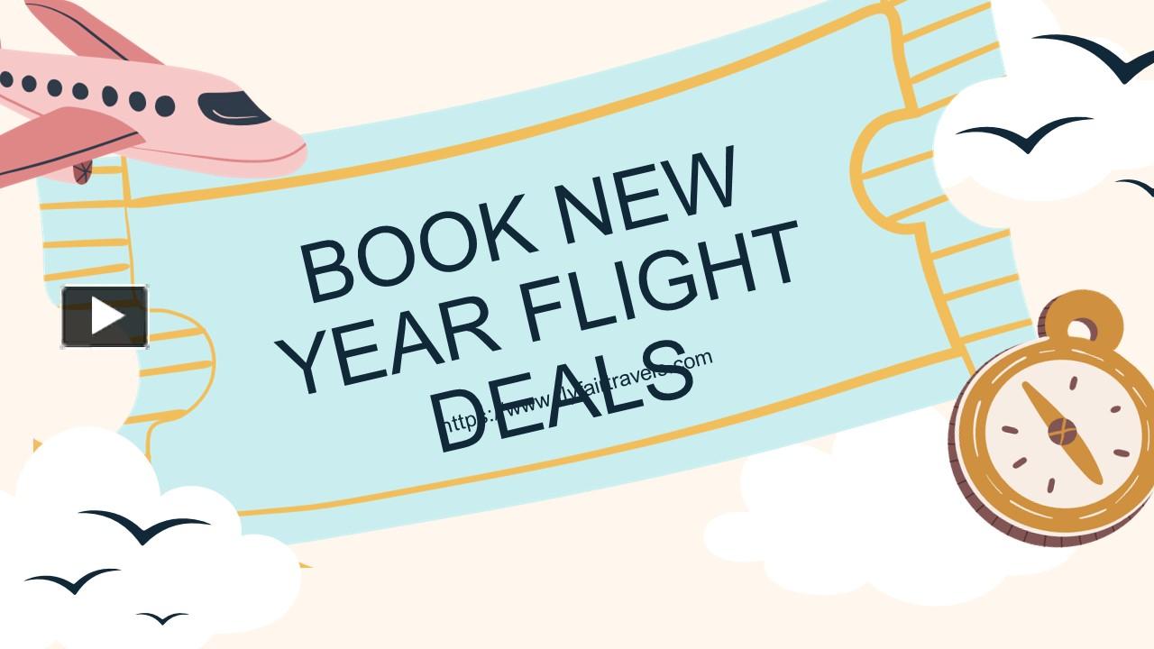 PPT – New Year Flights Deals PowerPoint presentation | free to download ...