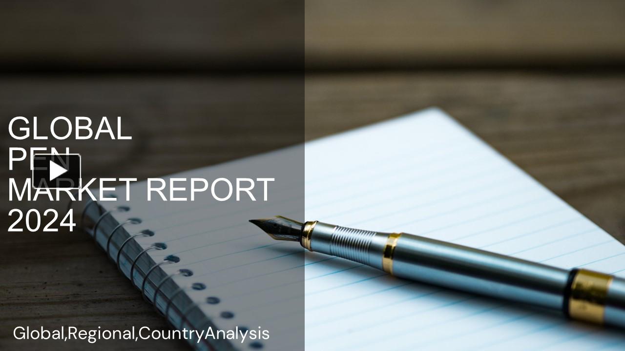 PPT – Pen Market Report 2024 (1) PowerPoint presentation | free to ...