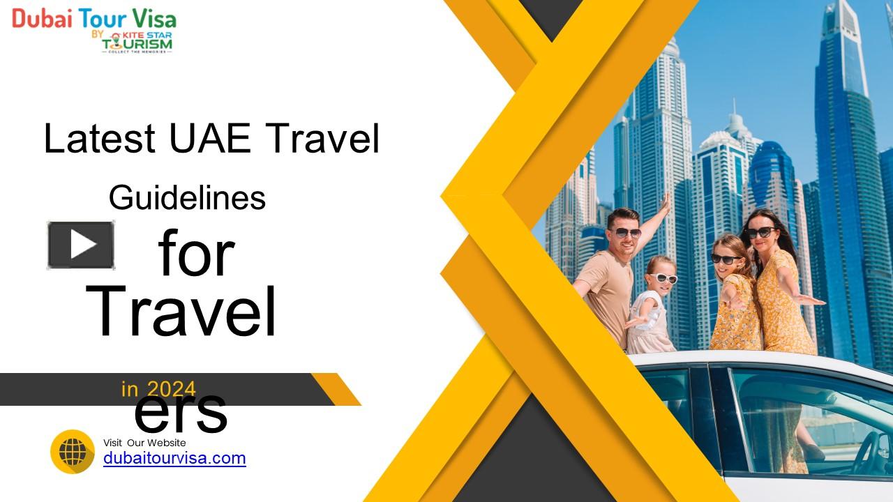 Latest UAE Travel Guidelines for Travelers in 2024 presentation | free ...
