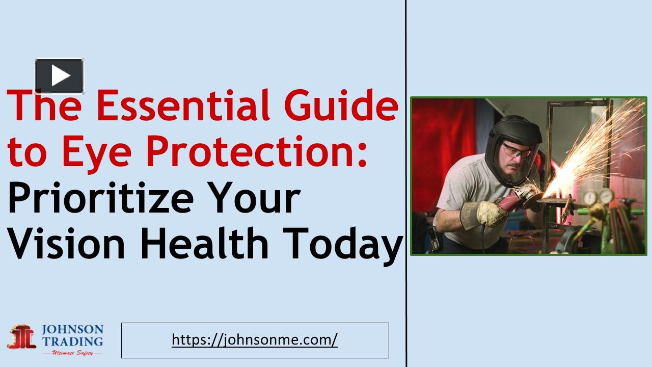 PPT – Prioritize Vision: Essential Eye Protection Guide PowerPoint ...