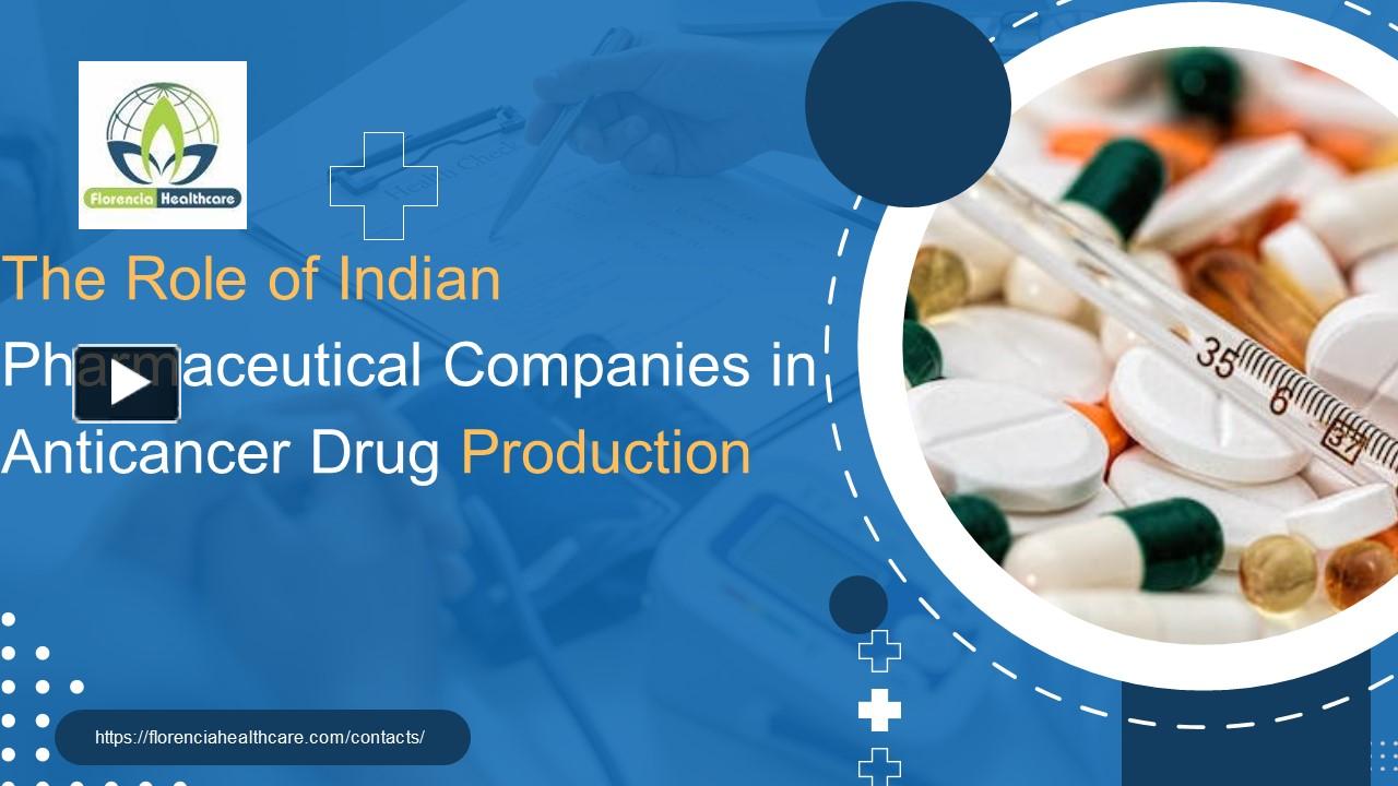 The Role of Indian Pharmaceutical Companies in Anticancer Drug ...