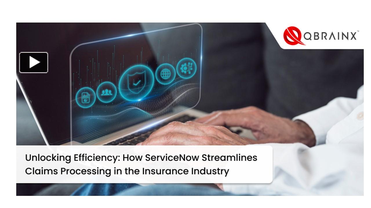 How ServiceNow Streamlines Claims Processing in the Insurance Industry ...