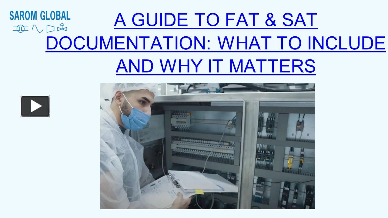 A Guide to FAT & SAT Documentation: What to Include and Why It Matters ...
