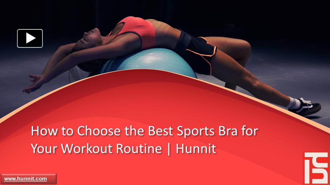 PPT – How to Choose the Best Sports Bra for Your Workout Routine ...