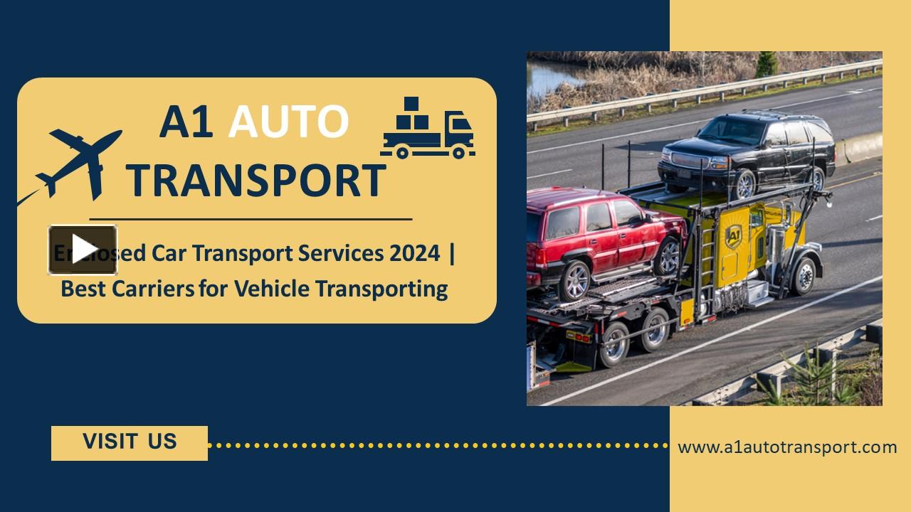 PPT – Enclosed Car Transport at A1 Auto Transport PowerPoint ...