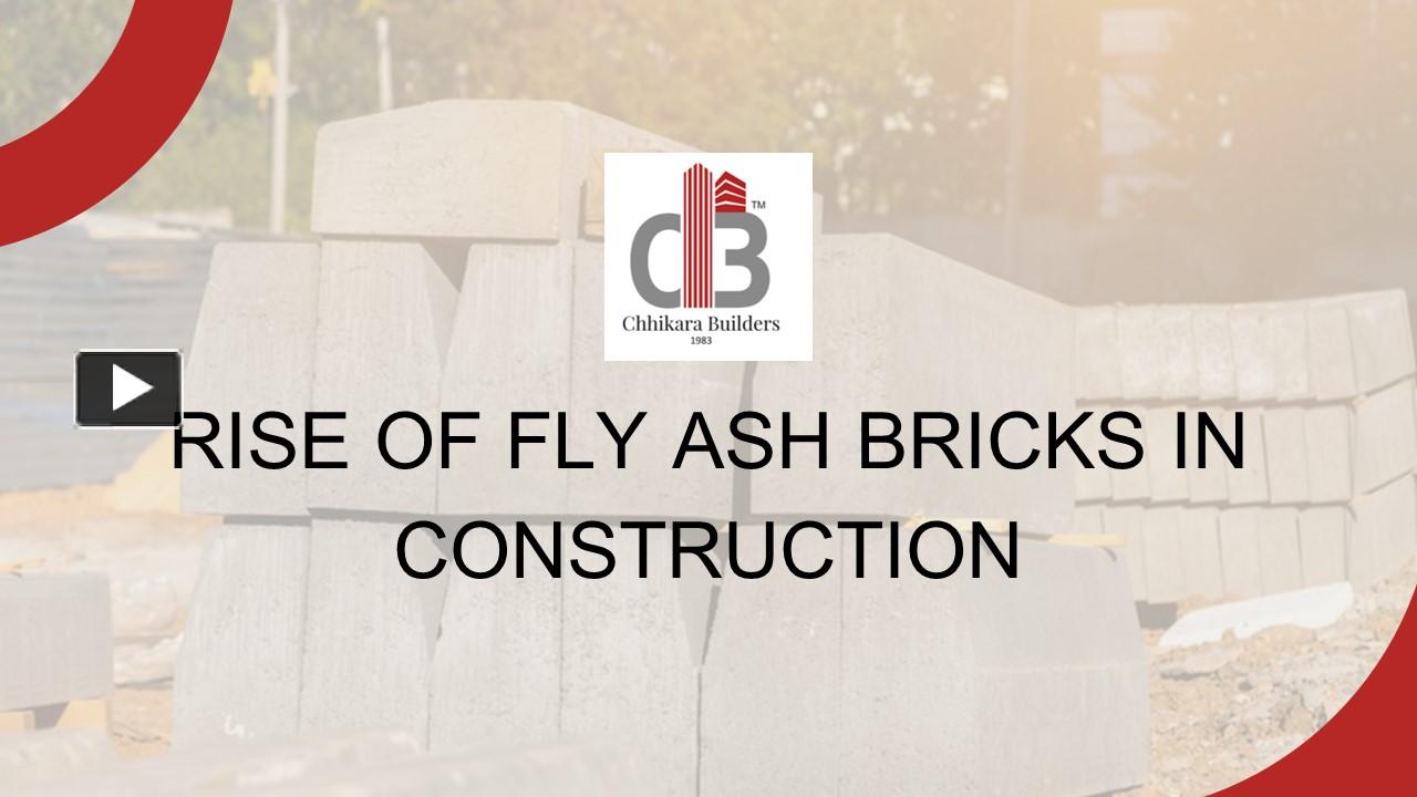 Rise of Fly Ash Bricks in Construction presentation | free to download