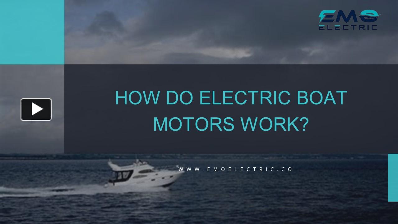 How Do Electric Boat Motors Work? presentation | free to download