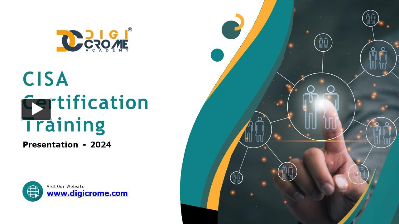 A Deep Dive into CISA: Training and Beyond - Digicrome presentation ...
