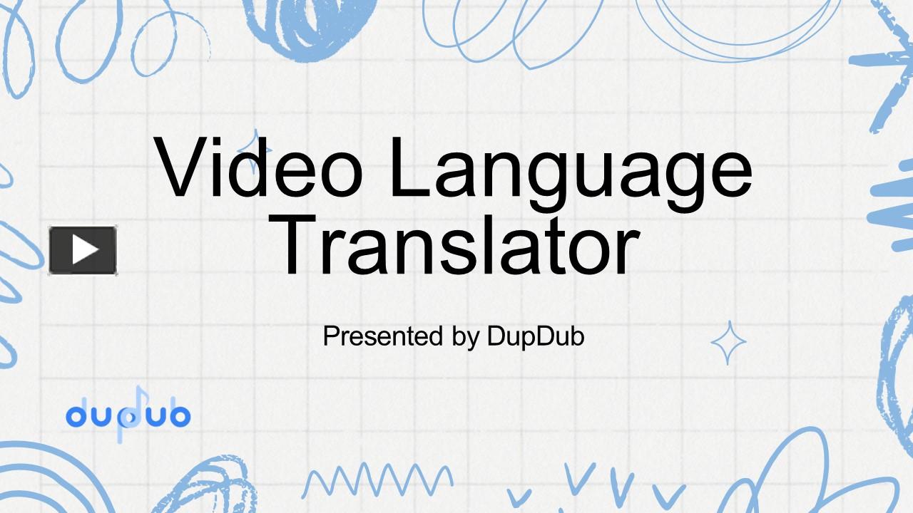 PPT – Revolutionizing Communication: Video Language Translator ...