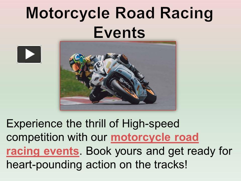 PPT – Motorcycle Road Racing Events PowerPoint presentation | free to ...