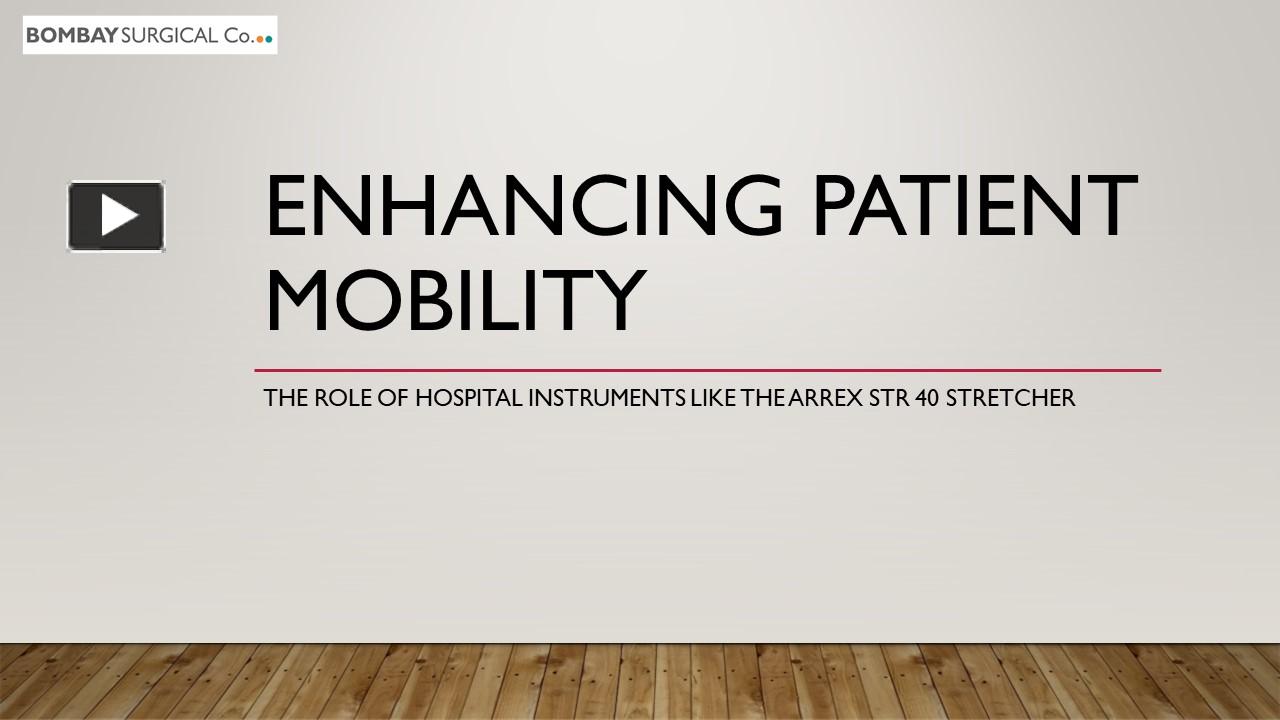 Enhancing patient mobility presentation | free to download