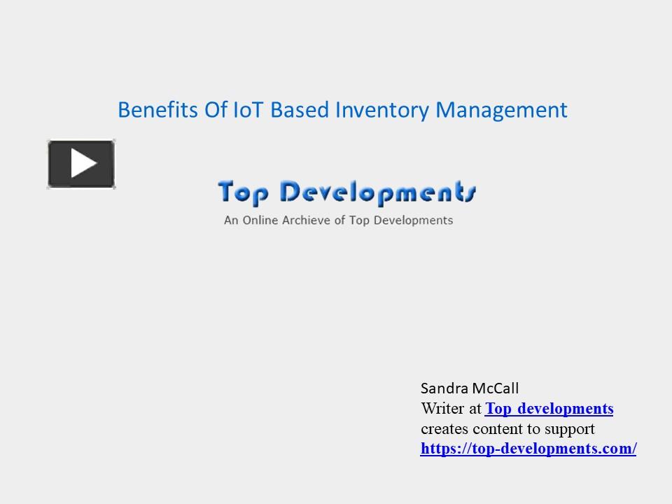 Benefits Of IoT based Inventory Management presentation | free to download