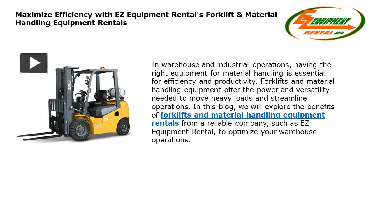 PPT – Maximize Efficiency with EZ Equipment Rental's Forklift ...