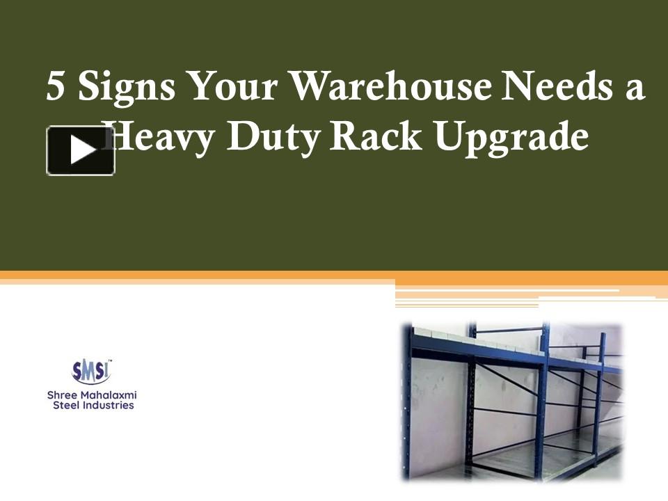PPT – 5 Signs Your Warehouse Needs a Heavy Duty Rack Upgrade PowerPoint ...