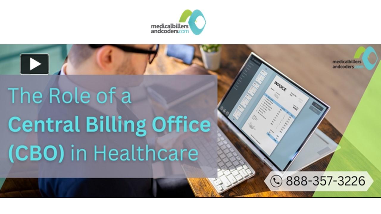 The Role of a Central Billing Office (CBO) in Healthcare presentation ...