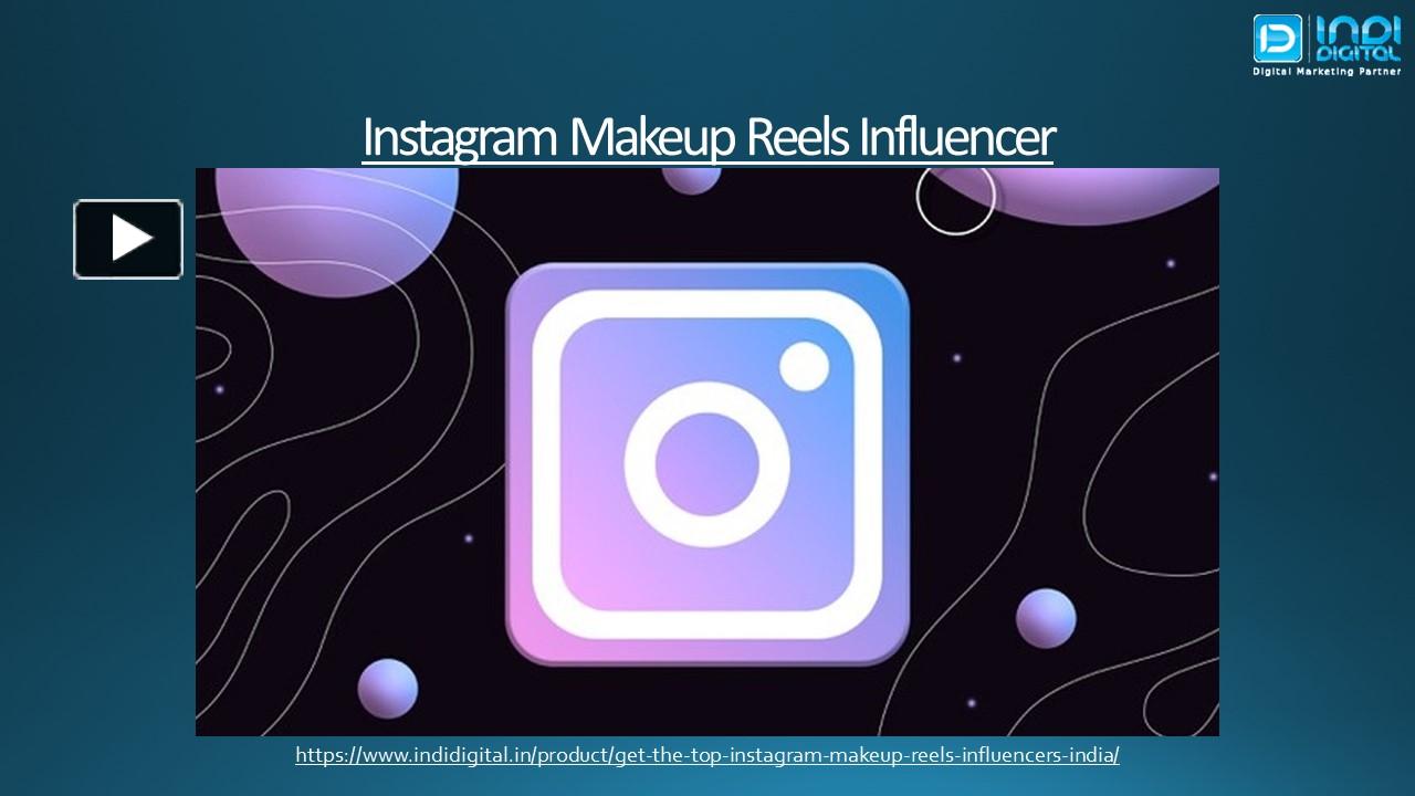 Are you searching the best Instagram Makeup Reels Influencer ...