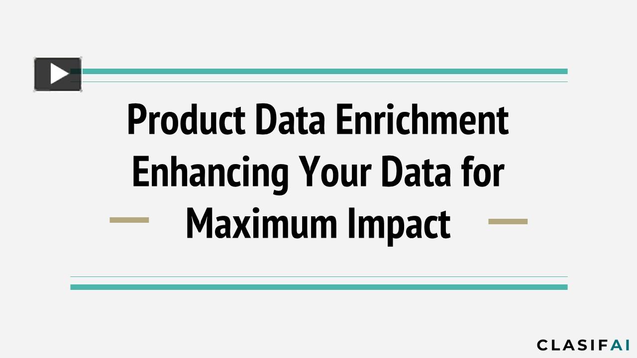 Product Data Enrichment Enhancing Your Data for Maximum Impact ...