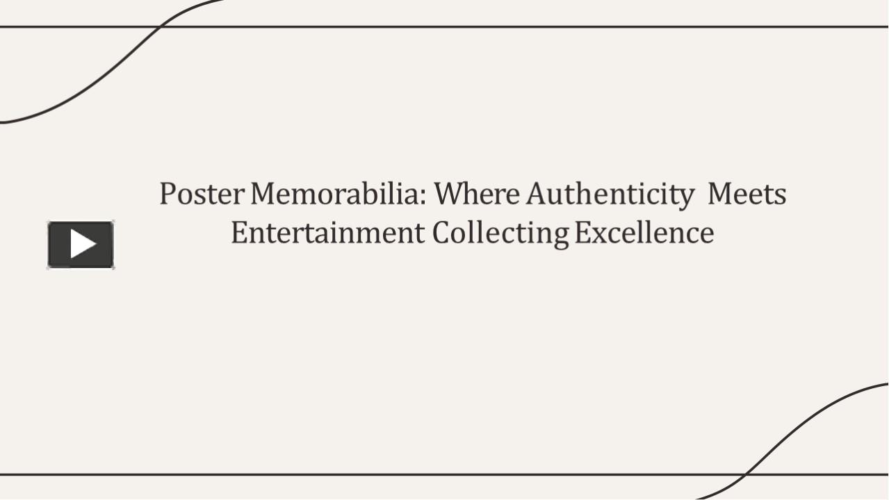 PPT – Poster Memorabilia: Where Authenticity Meets Entertainment ...