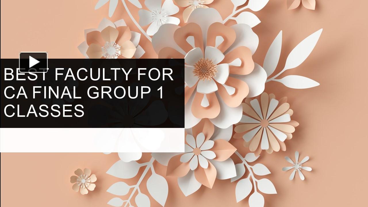 Ppt Best Faculty For Ca Final Group 1 Classes Powerpoint Presentation
