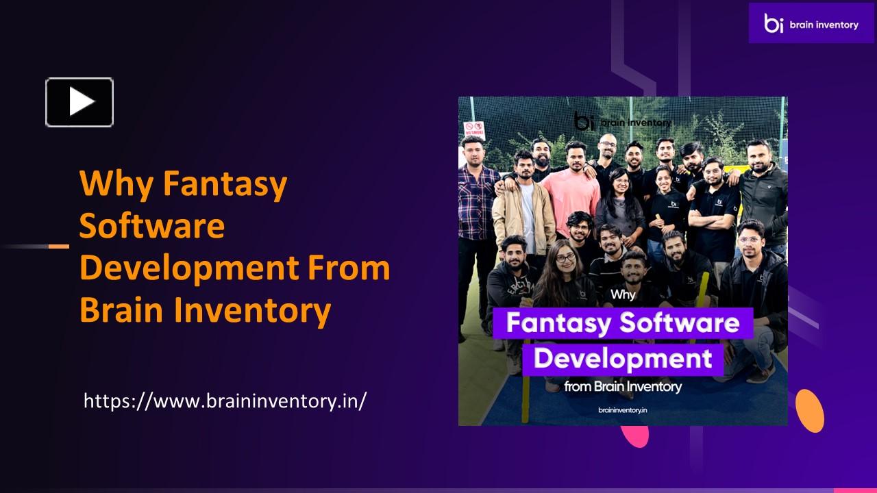 PPT – Why Fantasy Software Development From Brain Inventory PowerPoint ...