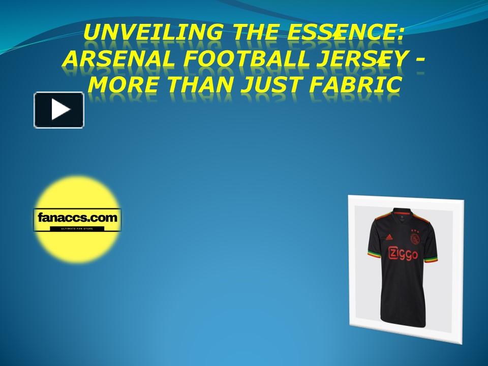PPT – Arsenal football jersey PowerPoint presentation | free to ...
