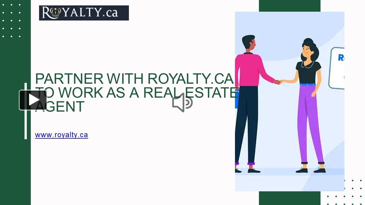 PPT – Partner With Royalty.Ca To Work As A Real Estate Agent PowerPoint ...