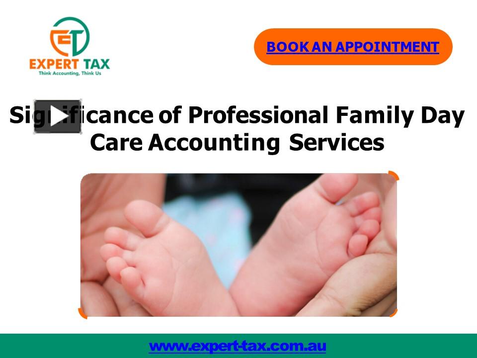 PPT – Significance of Professional Family Day Care Accounting Services ...