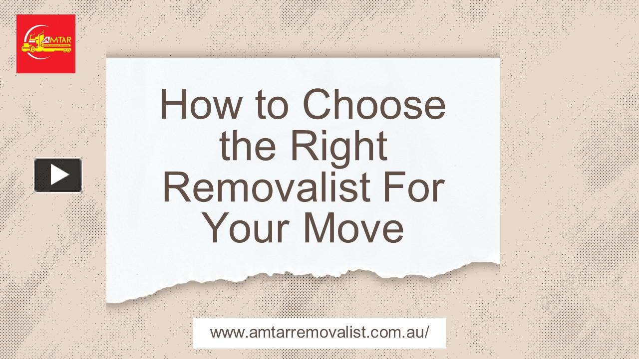 PPT – How to Choose the Right Removalist For Your Move PowerPoint ...