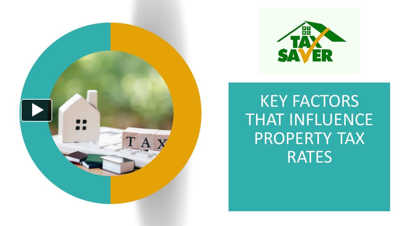 PPT – Key Factors That Influence Property Tax Rates PowerPoint ...