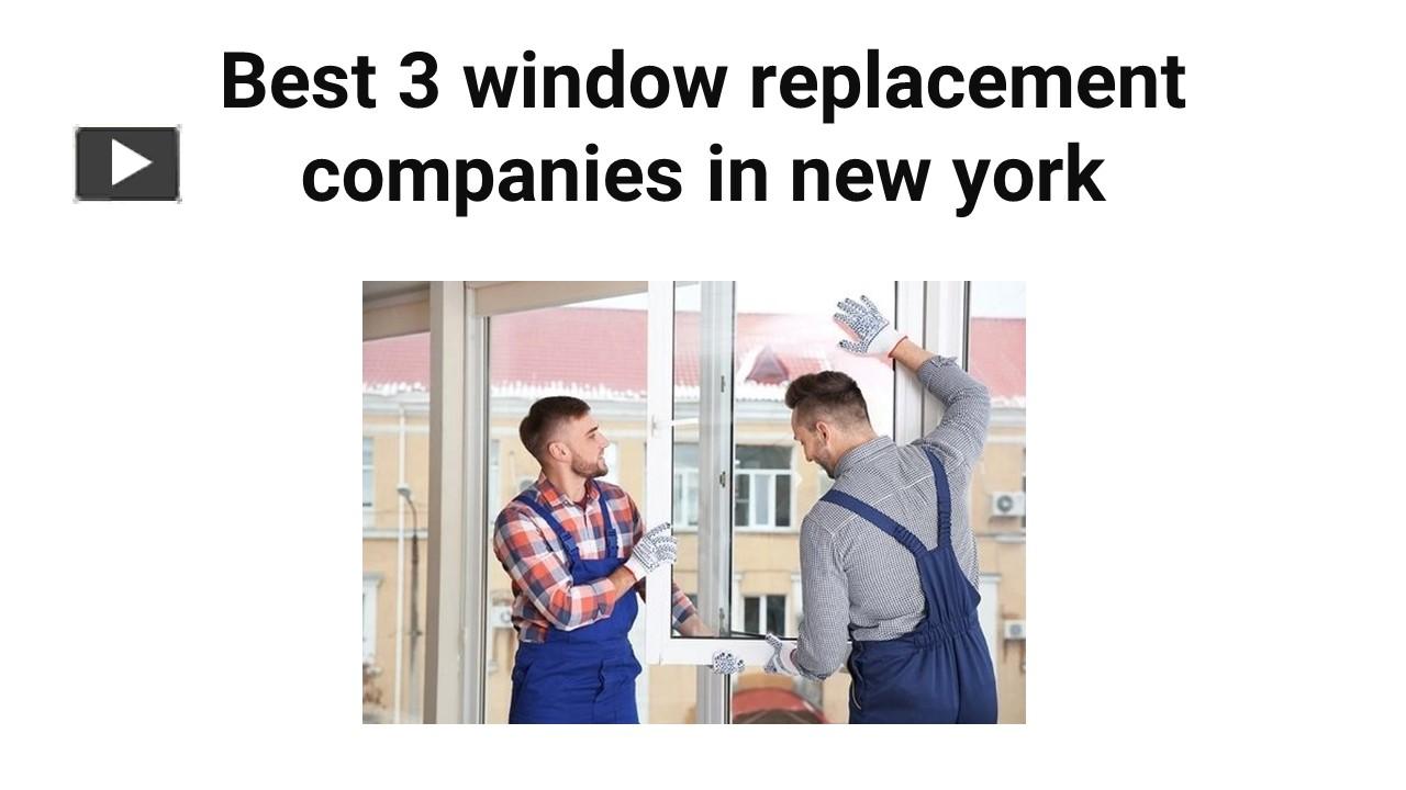 Best 3 window replacement companies in new york presentation | free to ...